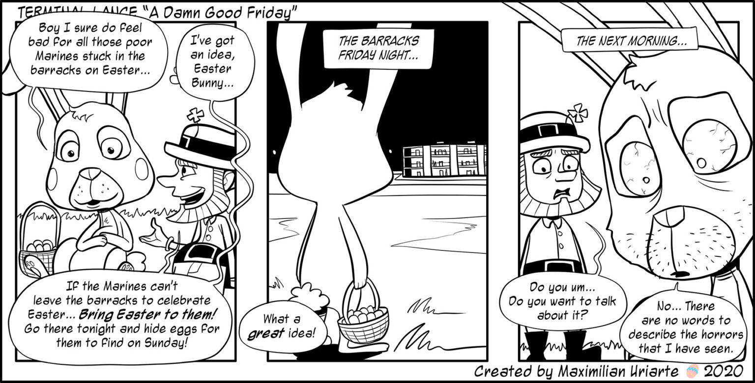 Terminal Lance “A Damn Good Friday” - Terminal Lance